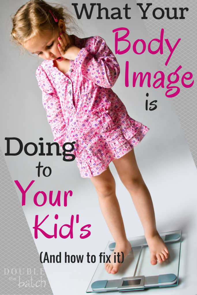 Helping Your Child Develop a Healthy Body Image - Uplifting Mayhem