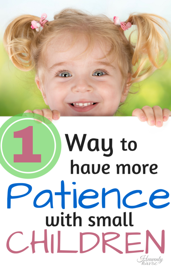 1 Way to Have More Patience with Children - Uplifting Mayhem