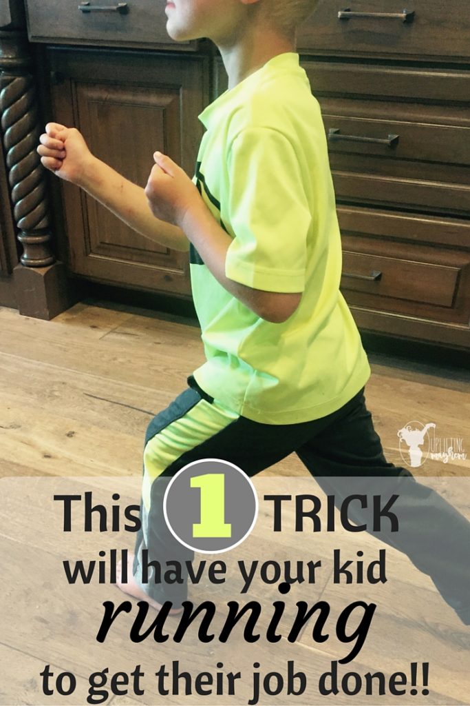 This 1 Trick will have your kid RUNNING to get their job done ...
