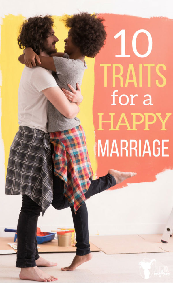 10 Traits of a Happy Marriage - Uplifting Mayhem