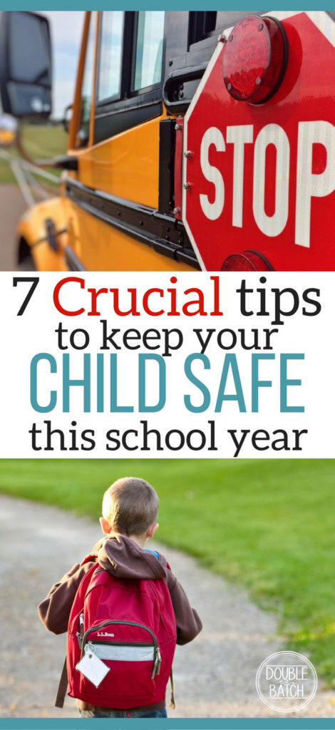 7 Tips to Keep your Child SAFE this School Year - Uplifting Mayhem