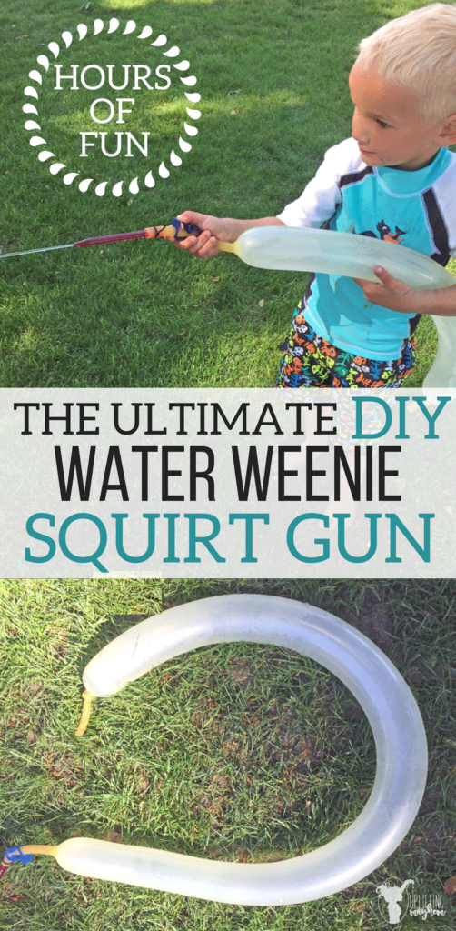 The Ultimate DIY Water Weenie Squirt Gun - Uplifting Mayhem